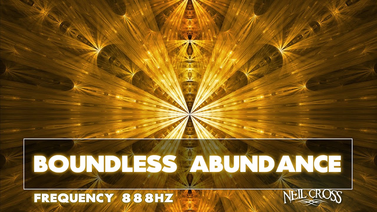 Boundless Abundance FREQUENCY 888Hz | Frequency Biokinesis - YouTube