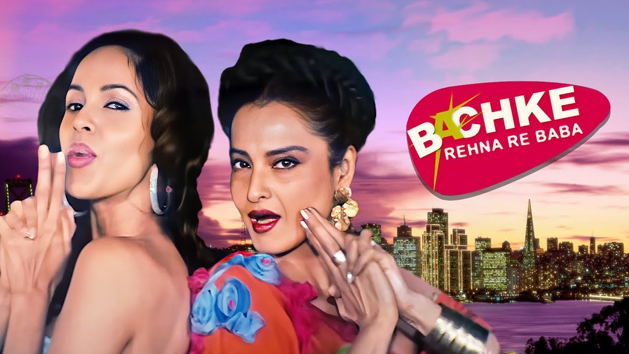 Rekha - Mallika Sherawat - Bollywood Romantic Comedy - Bachke Rehna Re ...