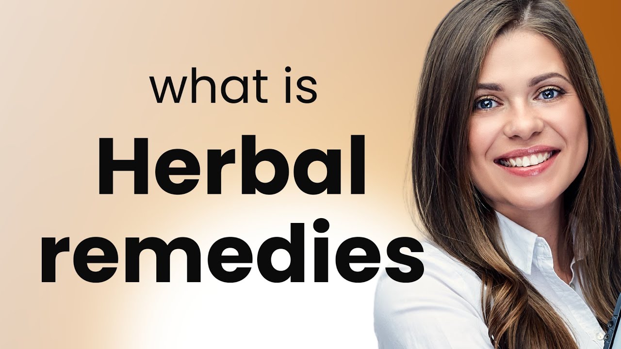 Understanding Herbal Remedies: A Guide to Natural Healing - YouTube