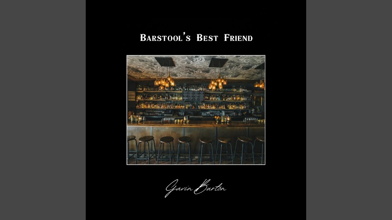 Bartender - Gavin Burton: Song Lyrics, Music Videos & Concerts