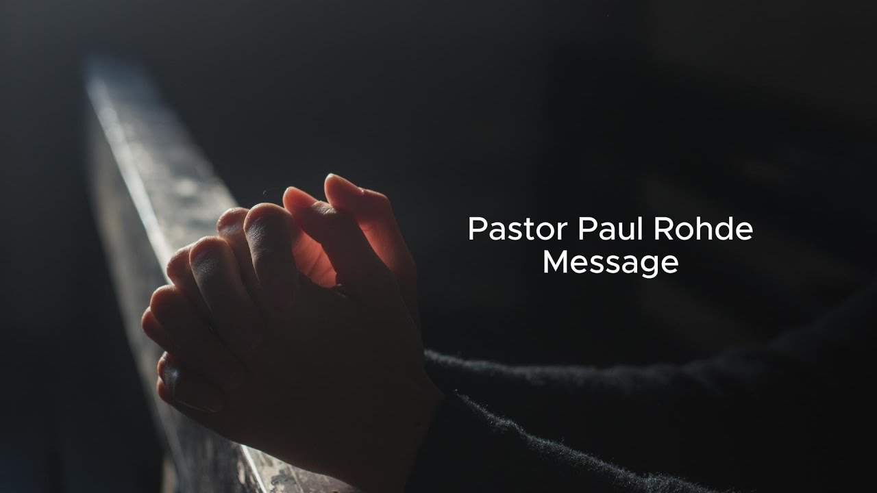 2.28.24 Sermon Pastor Paul Rohde - YouTube