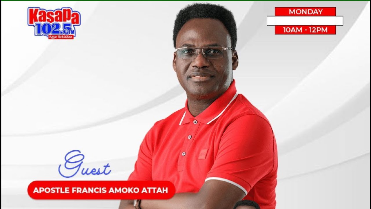 ANIDASO ON KASAPA FM WITH APOSTLE FRANCIS AMOAKO ATTAH(24.07.23) - YouTube