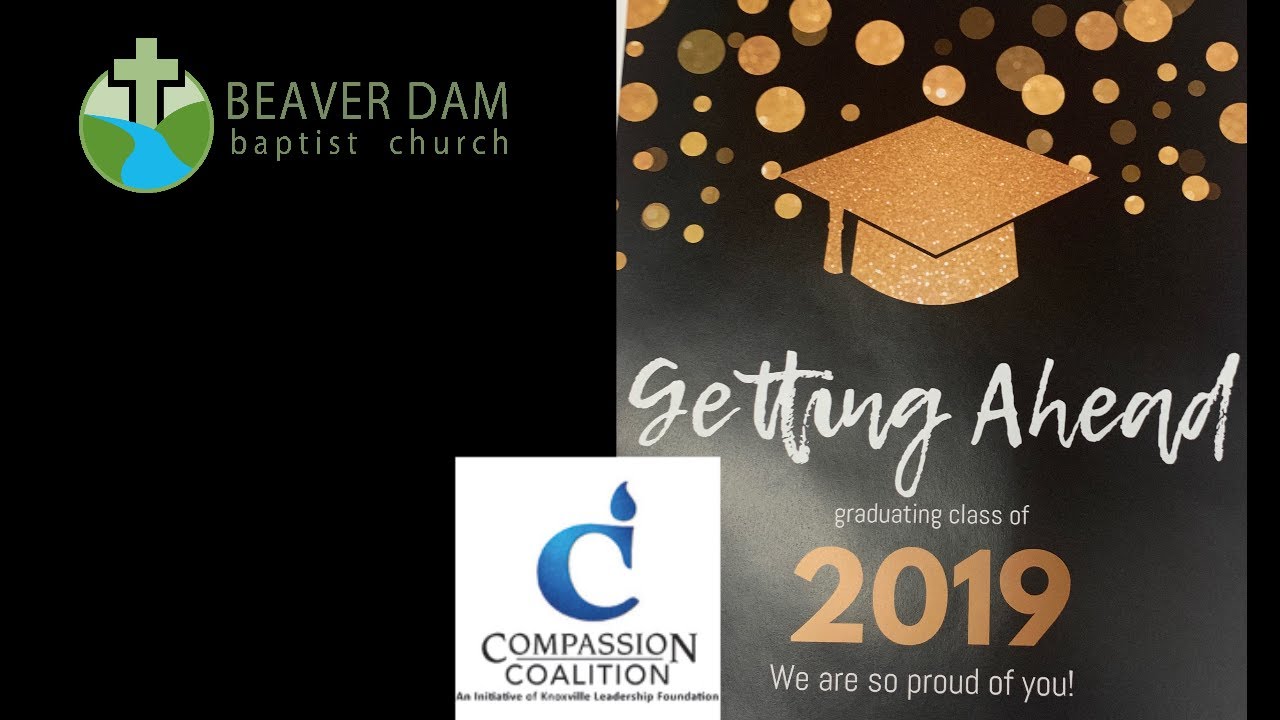 Getting Ahead Graduation at Beaver Dam Baptist 2019 - YouTube
