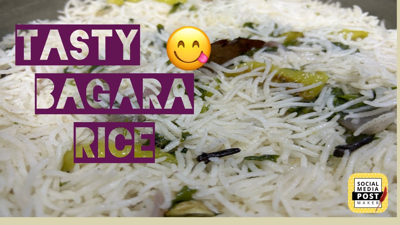 TASTY BAGARA RICE simple way of preparation @lohiskitchendesigns1097 ...