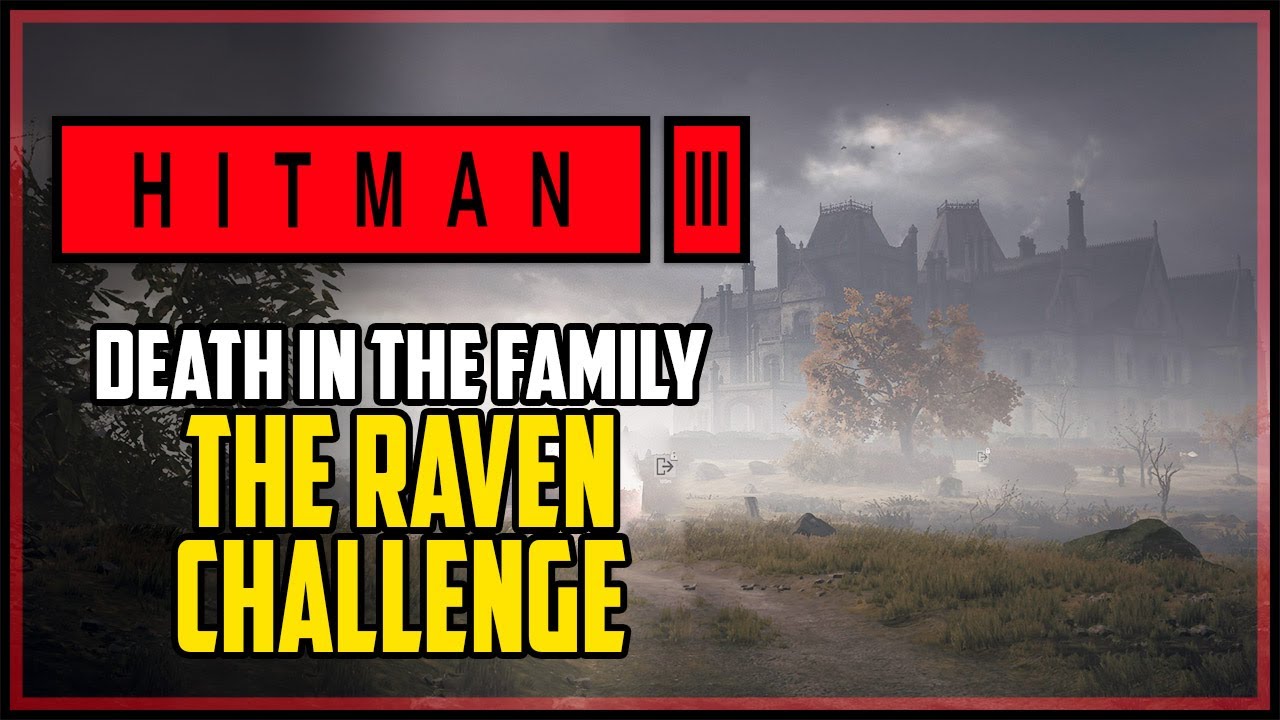 Hitman 3 The Raven Challenge - YouTube