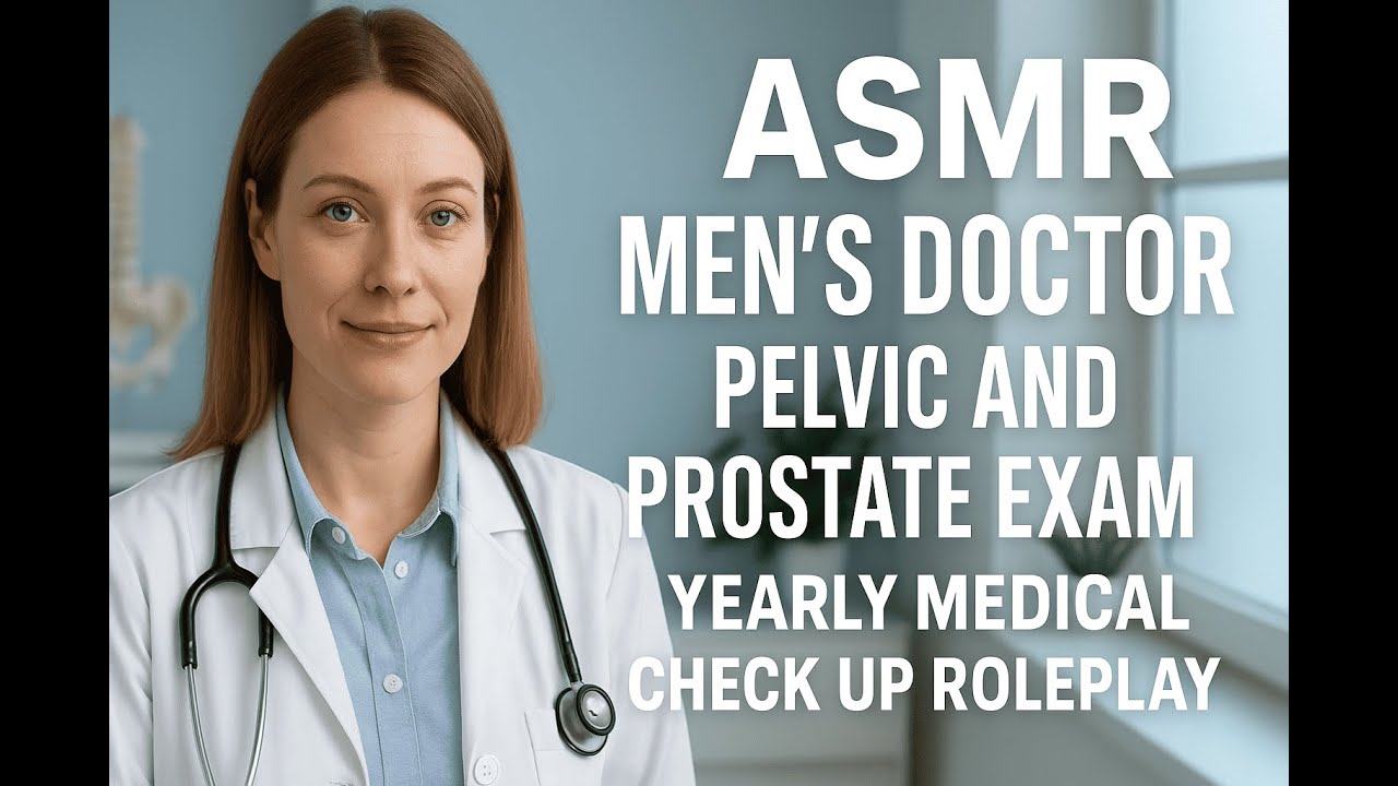 ASMR Doctor Visit for Men | Full Check Up & Gentle Prostate Exam - YouTube