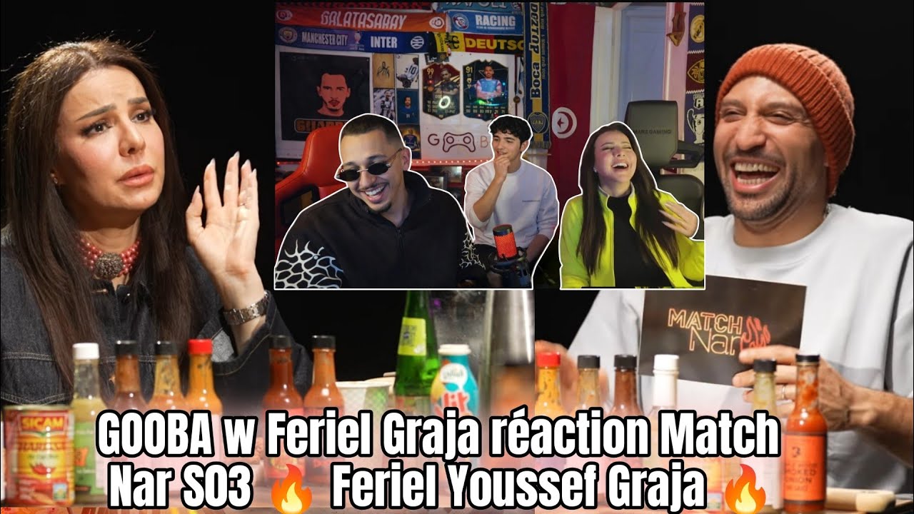 GOOBA w Feriel Graja réaction Match Nar S03 🔥 Feriel Youssef Graja 🔥 ...