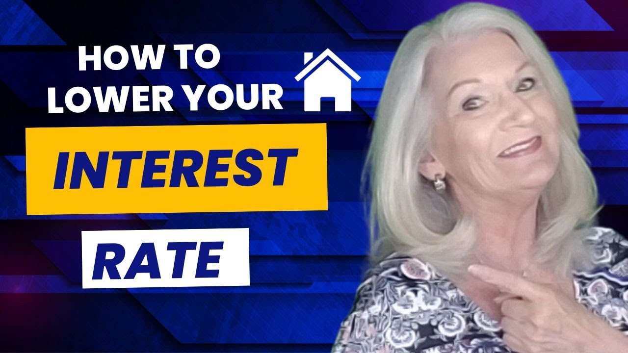 How to get a Lower🏡 Interest Rate - YouTube