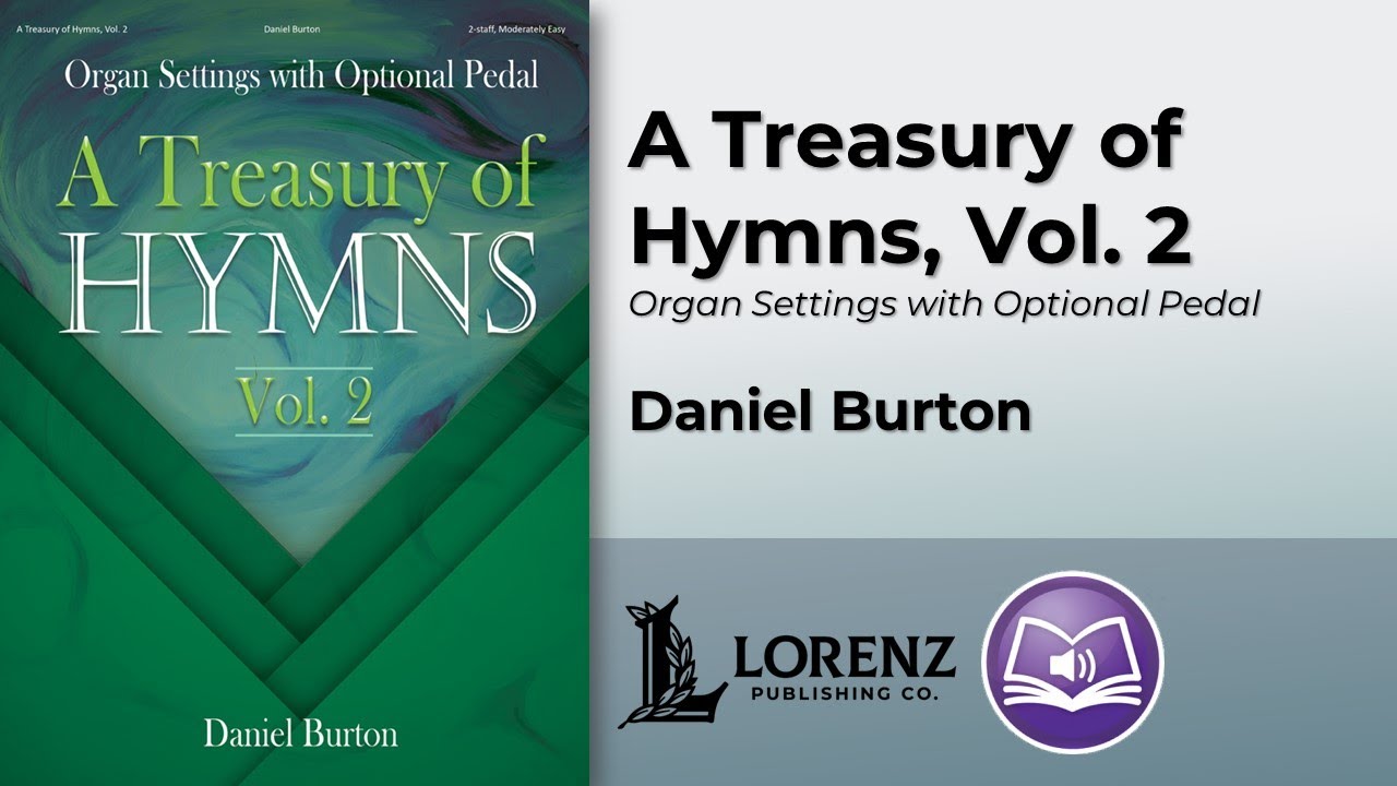 A Treasury of Hymns, Vol 2 | Daniel Burton (Organ, 2-staff) - YouTube Music