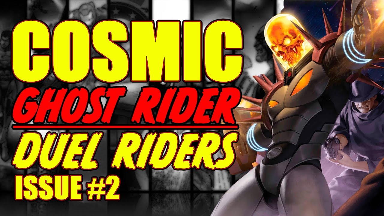 Cosmic Ghost Rider || Duel Riders || (issue 2, 2023) - YouTube