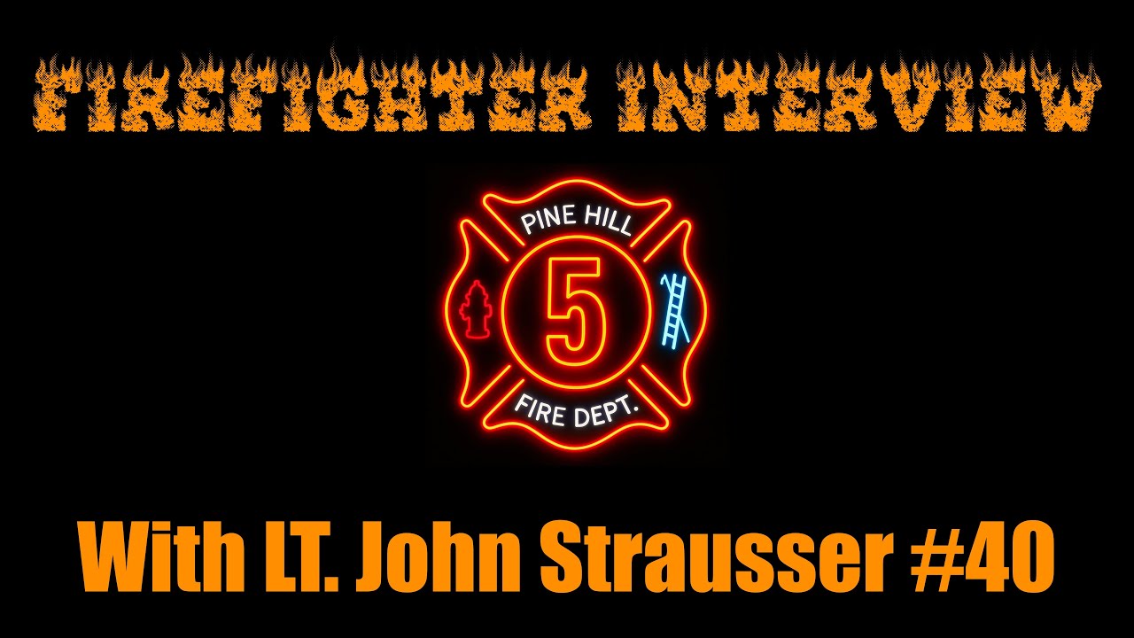 Firefighter Interview with First Lieutenant John Strausser #40 - YouTube