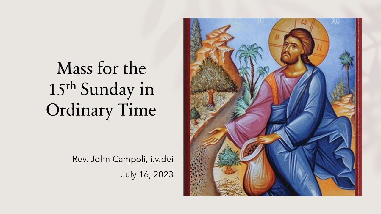 Mass for the 15th Sunday in Ordinary Time - YouTube
