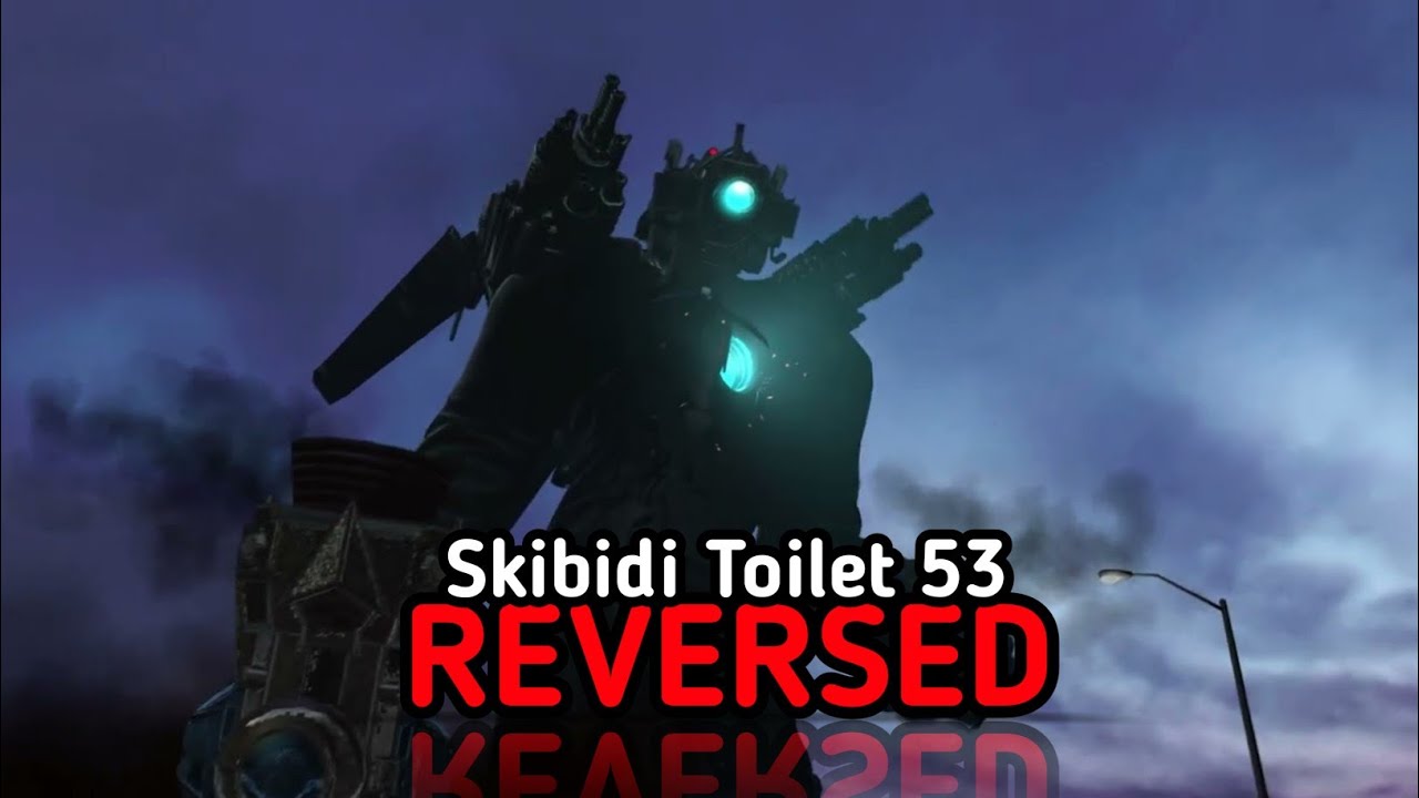 Skibidi Toilet 53 High-definition (REVERSED) - YouTube