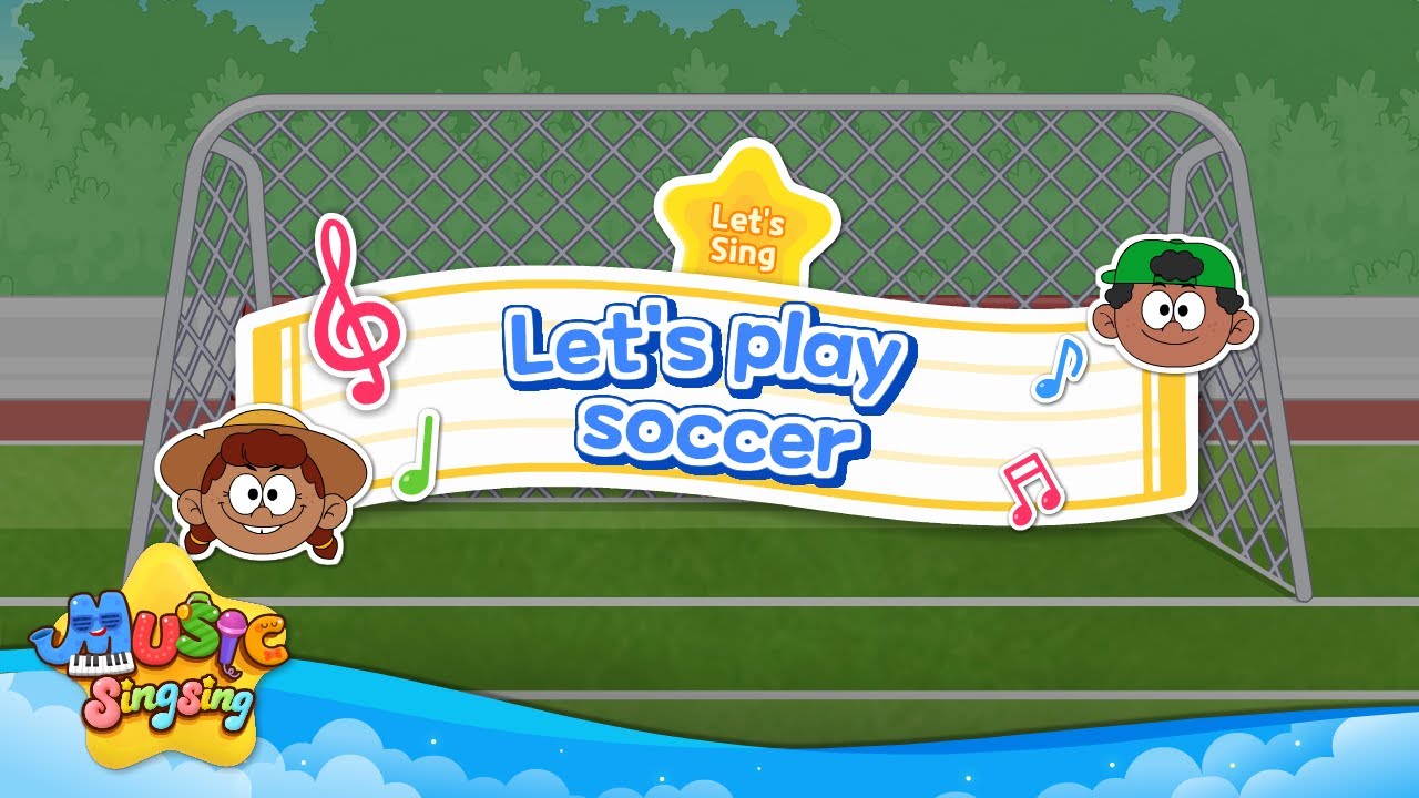 Let's play soccer - English song for Kids - Let's sing - YouTube