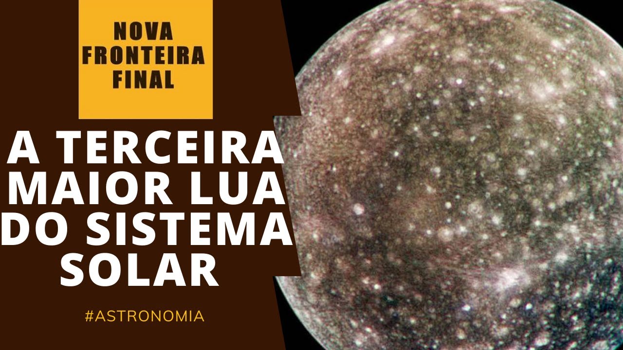 Calisto - A terceira maior do lua do sistema solar - YouTube