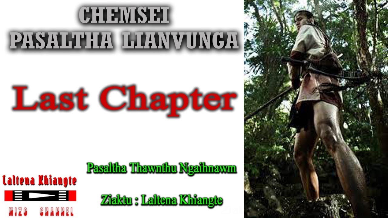 CHEMSEI PASALTHA LIANVUNGA | 8 - 10 | Laltena Khiangte - YouTube