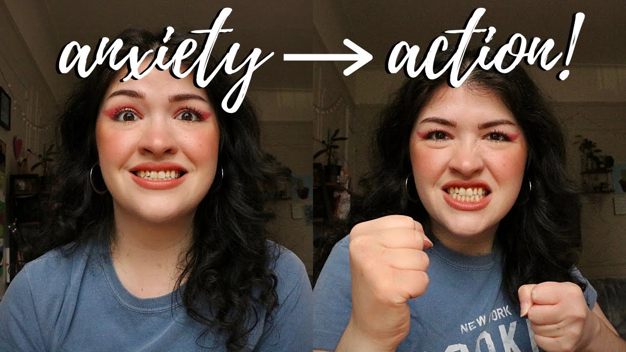 HOW TO TURN ANXIETY INTO ACTION | Makeup and Mental Health - YouTube
