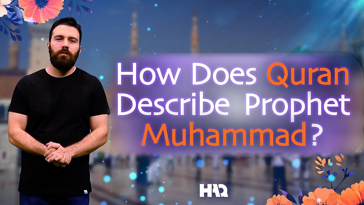 Prophet Muhammad in the Quran | The Life of Prophet Muhammad SAW | The ...