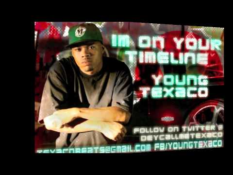 Young Texaco- Im On Yo Timeline