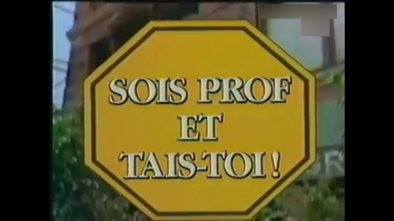 sois prof et tais toi - YouTube
