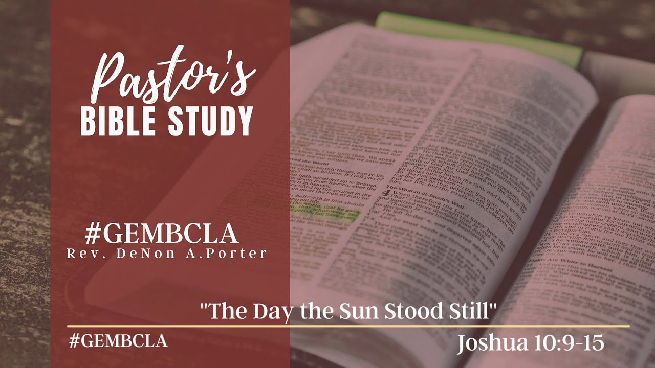 Joshua 10:9-15 | "The Day the Sun Stood Still" | Bible Study - YouTube