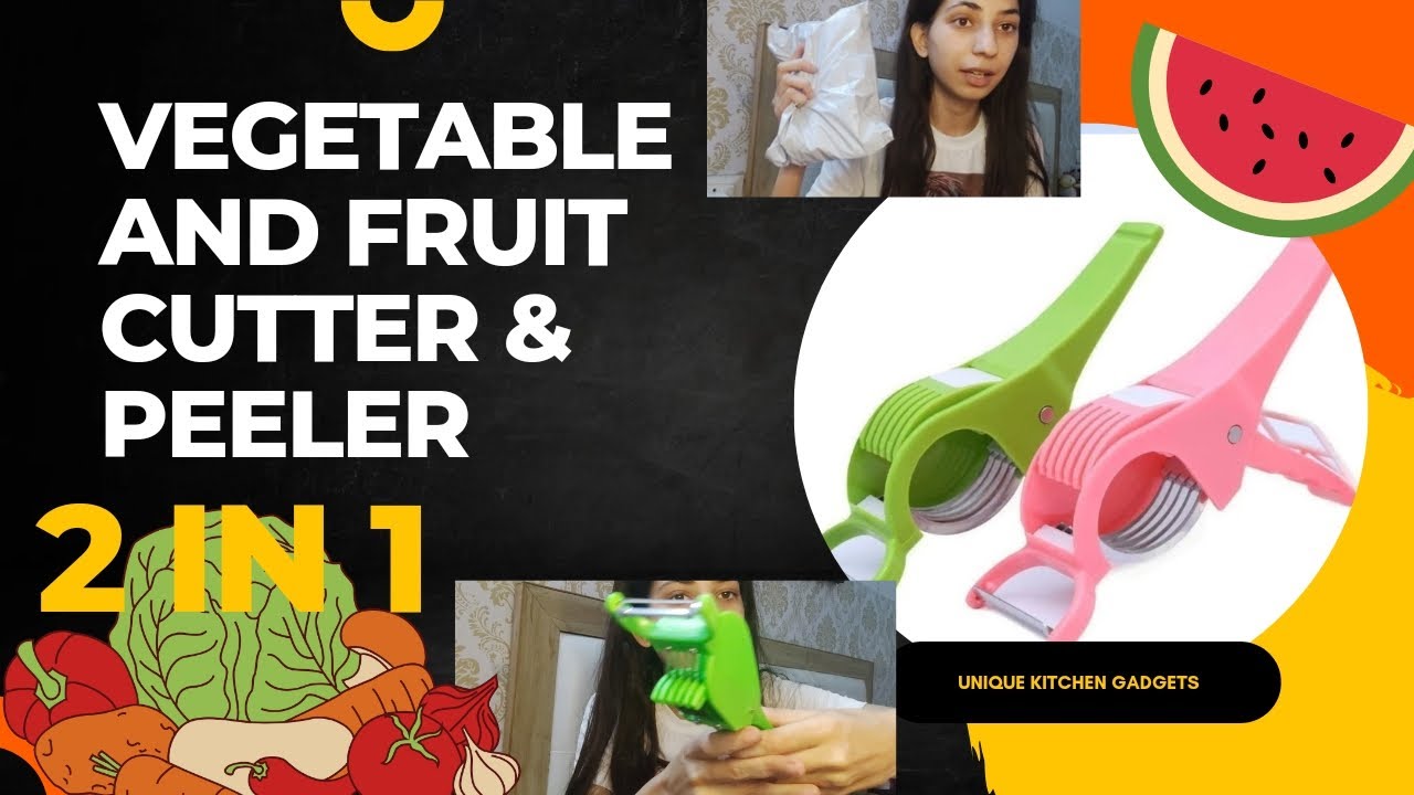 2 in 1 vegetable and fruit cutter and peeler|| unique kitchen items - YouTube