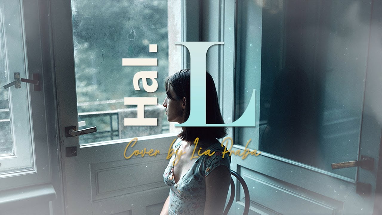 L - Hal (Lirik Lagu Aesthetic) - YouTube