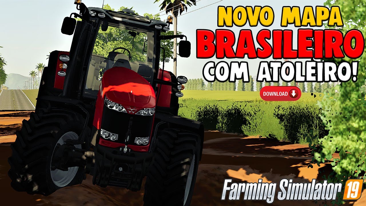 Novo mapa BRASILEIRO com ATOLEIRO - Farming Simulator 19 *download ...