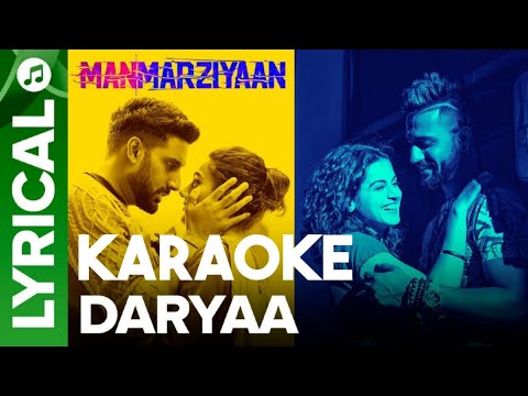 Daryaa l Manmarziyaan l Karaoke with lyrics l Rathod Entertainment ...