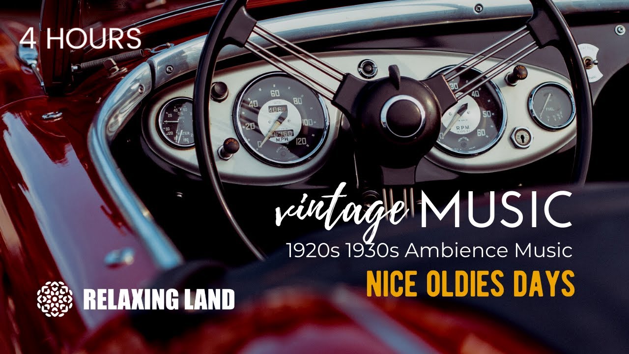 VINTAGE MUSIC | 1920s 1930s Ambience Music | Nice Oldies Days - YouTube