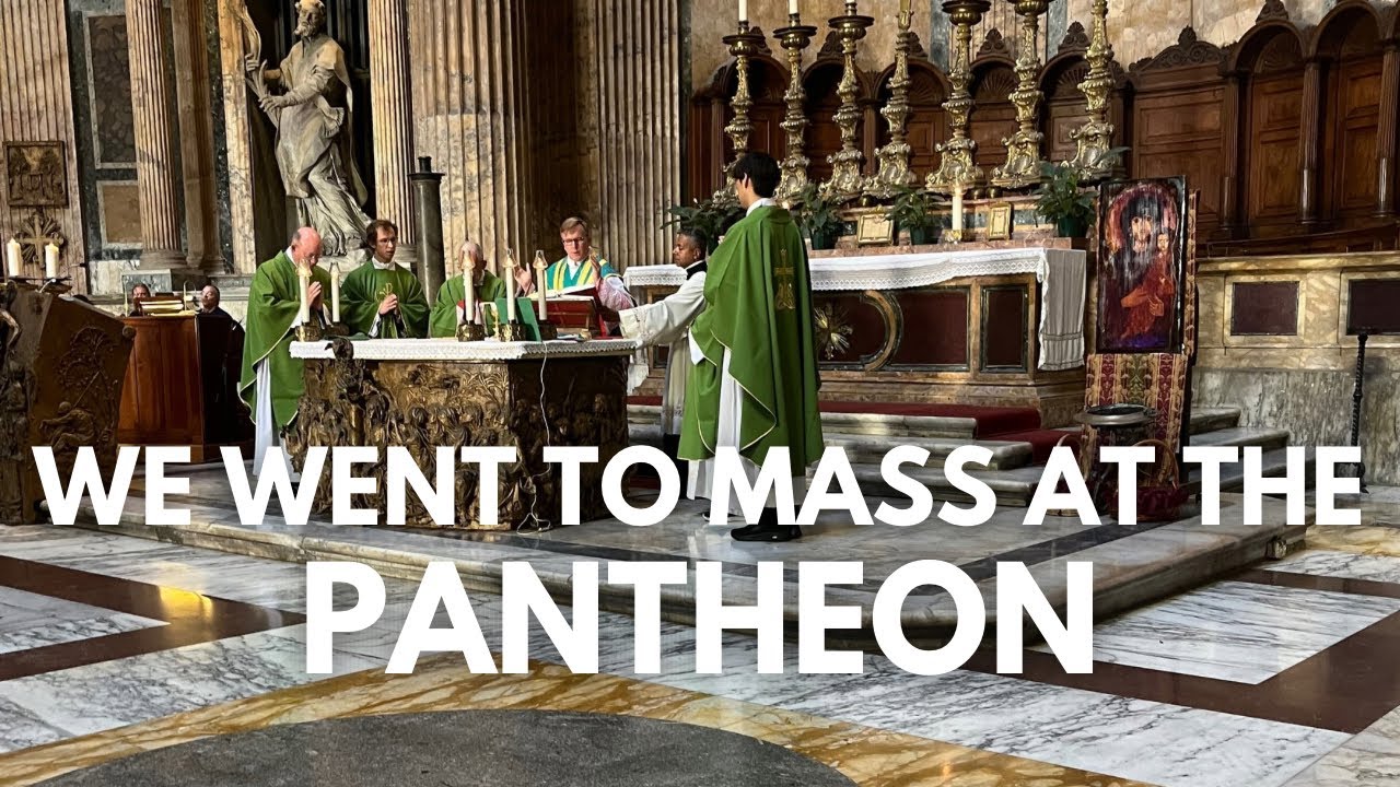 Beautiful Mass at the Pantheon - YouTube