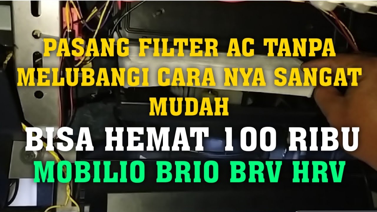 PASANG FILTER AC TANPA MELUBANGI BOX FILTER MOBILIO BRIO BRV HRV - YouTube