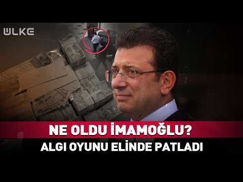 Ne Oldu İmamoğlu? Algı Operasyonları Elinde Patladı...