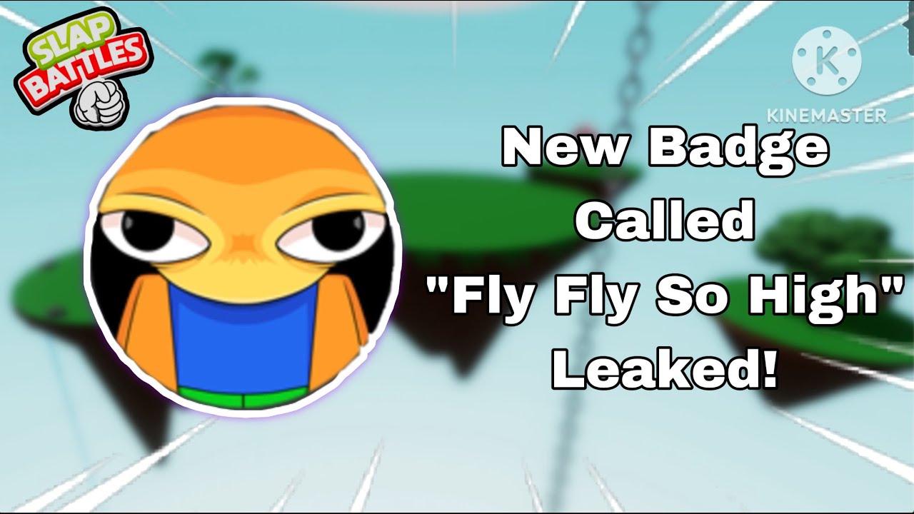 New Badge Called “Fly Fly So High” Leaked! (Roblox Slap Battles) - YouTube