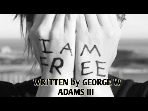 NEW WORSHIP MUSIC / WRITTEN MY GEORGE W ADAMS 111 / TITTLE / *I AM FREE ...