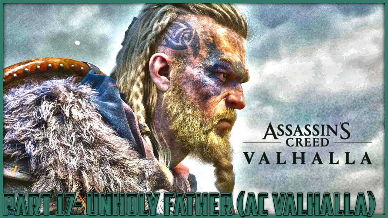 Assassins Creed Valhalla- Walkthrough Gameplay Part 17- Unholy father ...