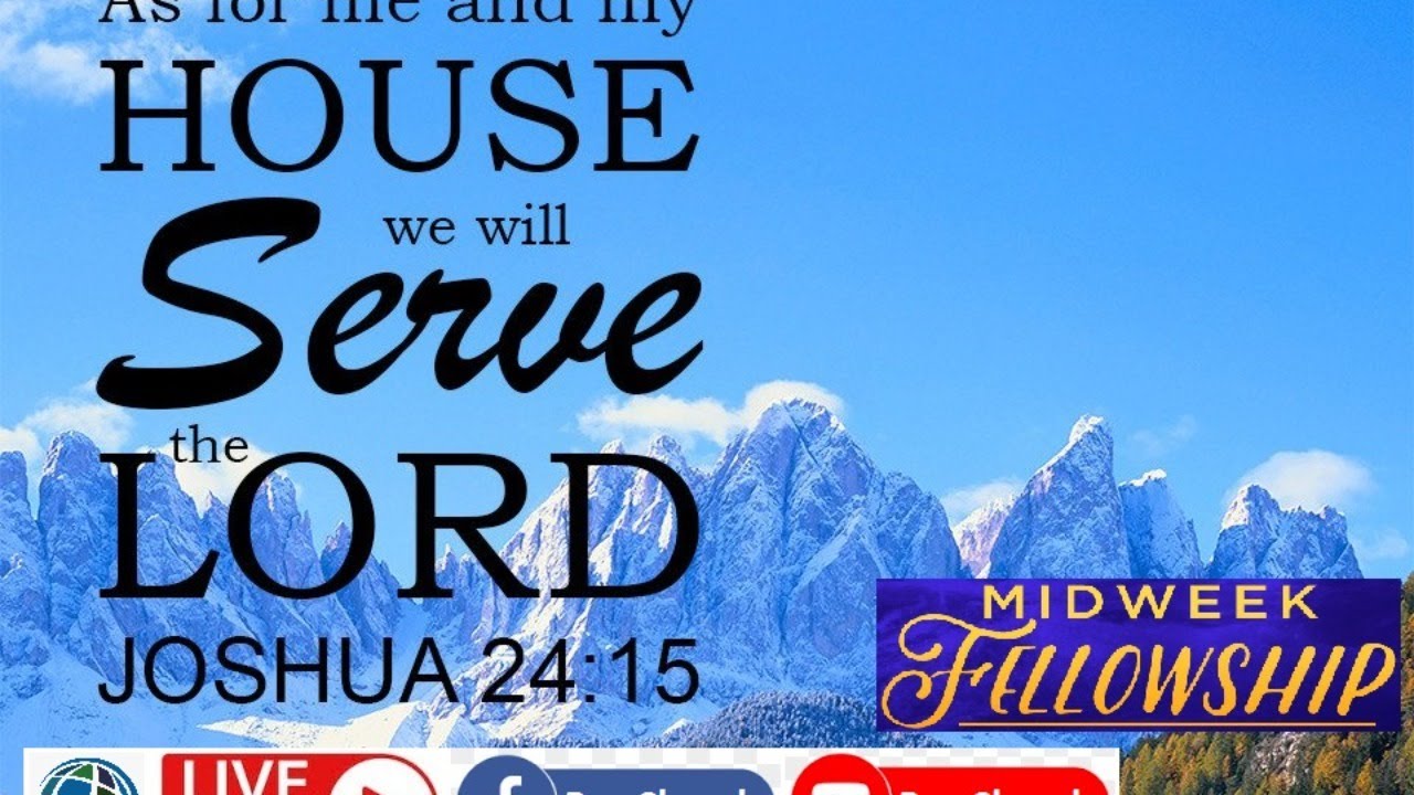 Midweek Fellowship 05-12-2021 - YouTube
