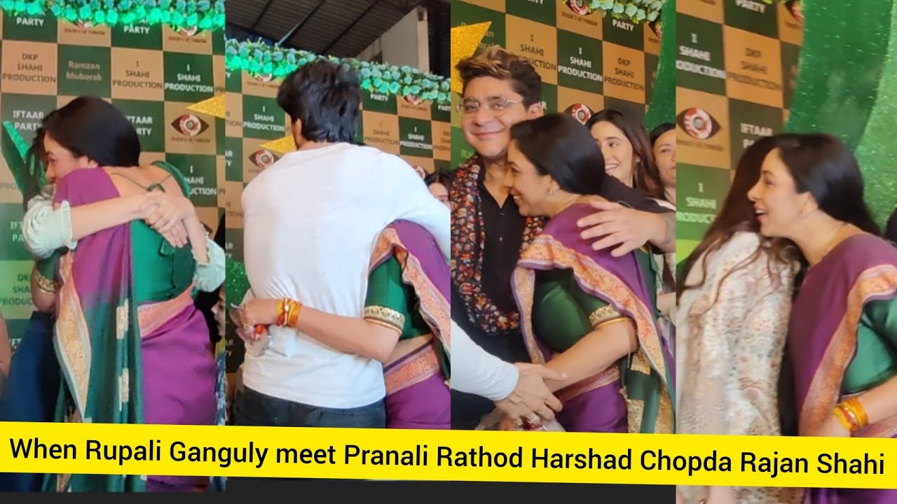 When Rupali Ganguly Meet Pranali Rathod Harshad Chopda Rajan Shahi ...
