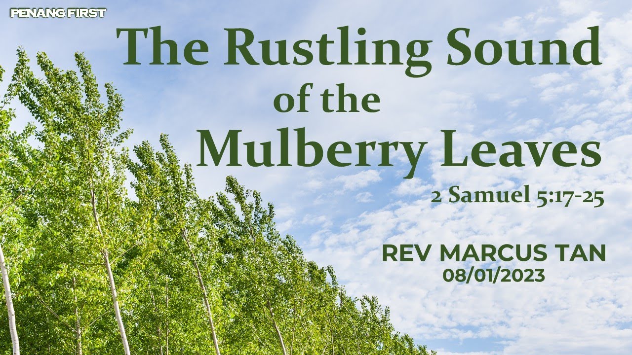 08/01/2022: ENG Rev Marcus Tan - The Rustling Sound of the Mulberry Leaves | Penang First - YouTube