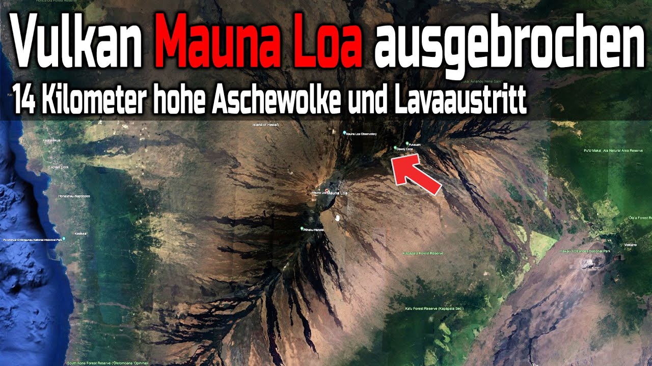 Vulkan Mauna Loa auf Hawaii ausgebrochen - 14 km hohe Aschewolke und ...