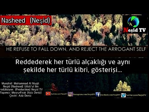 Neşid / Türkçe  Alt Yazılı Neşid / Utlu bil İlm - Muhammad al Muqit  Arapça Neşid [ Neşid TV ]