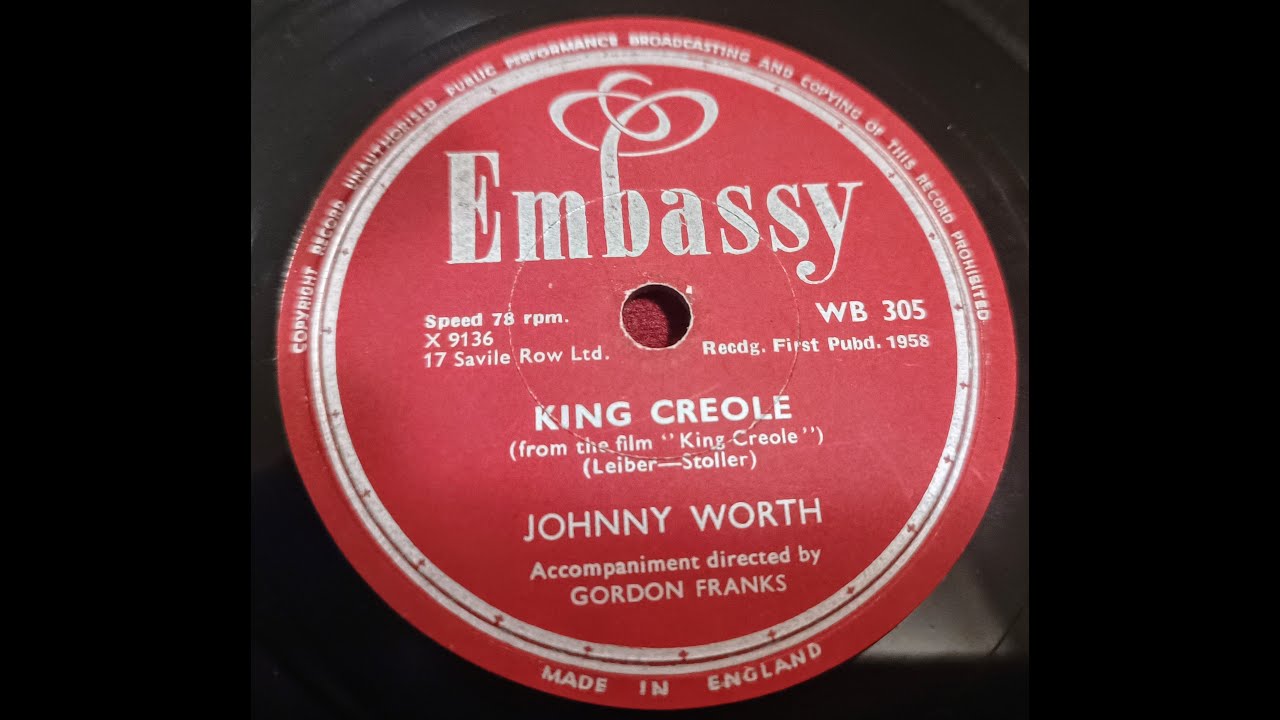 King Creole - Johnny Worth - 78rpm - YouTube