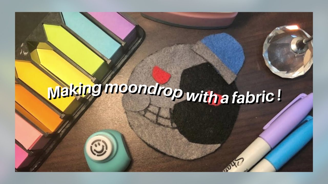 Making moondrop with a fabric | aesthetic, diy, gift, fnaf sb | 𝐼 𝑡 ’ 𝑠 ...