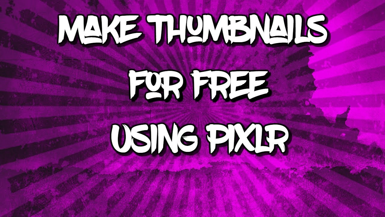 How to make a thumbnail for free. - YouTube