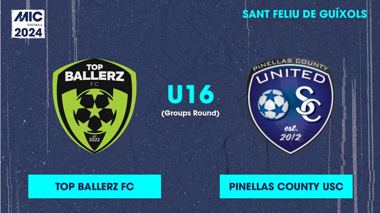 MICFootball'24 | Fase de grupos - Top Ballerz FC vs Pinellas County USC ...
