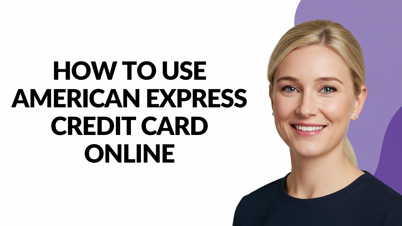 HOW TO USE AMERICAN EXPRESS CREDIT CARD ONLINE - Julia'sTutorials - YouTube