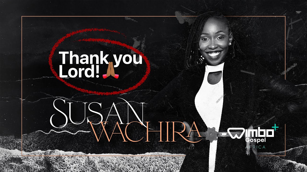 Thank you Lord | Sue Wachira | Wimbo Gospel Africa - YouTube Music