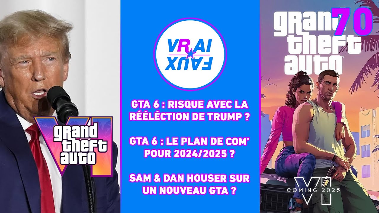 VRAI OU FAUX ? ÉLÉCTION TRUMP RISQUÉE POUR GTA 6 ? QUEL PLAN DE COM ...