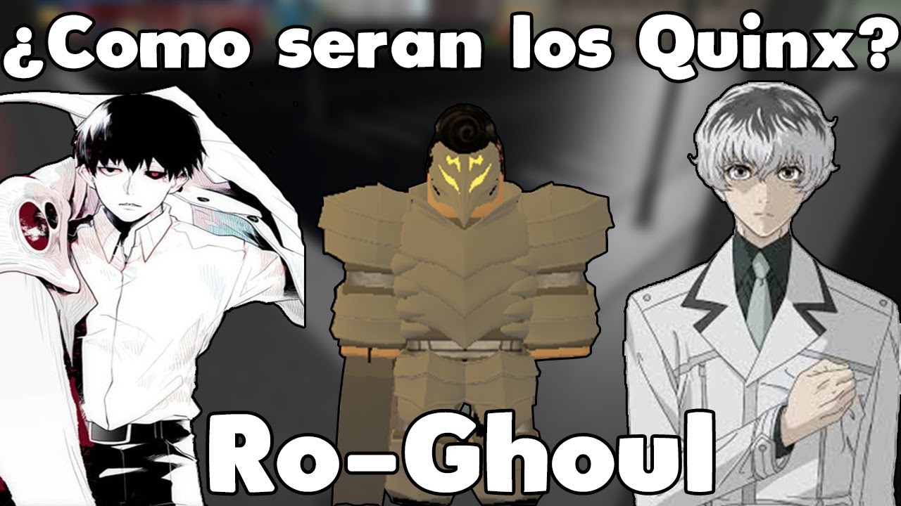 Como Seran los Nuevos Quinx de Ro-Ghoul | Interfan - YouTube