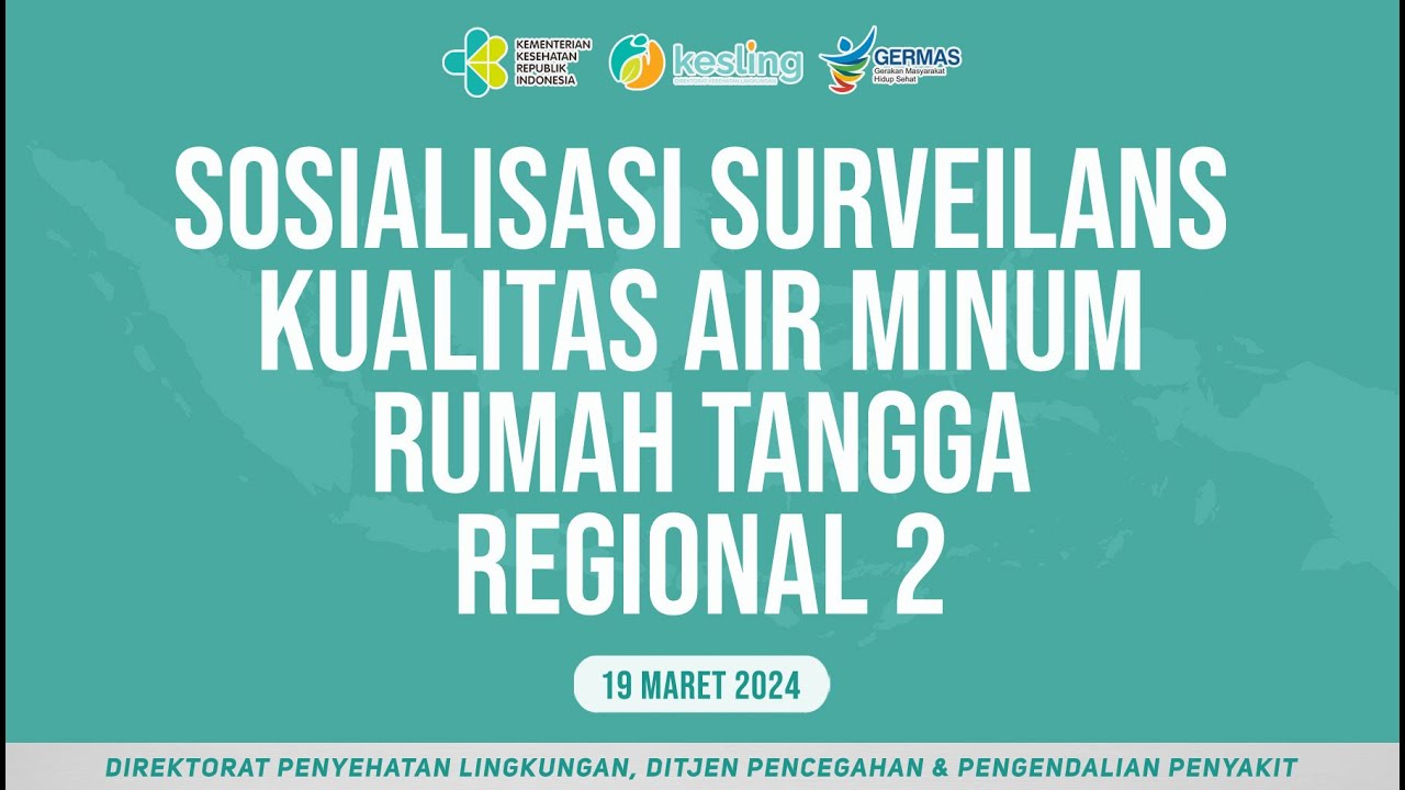 [19-03-2024] Sosialisasi Surveilans Kualitas Air Minum Rumah Tangga ...